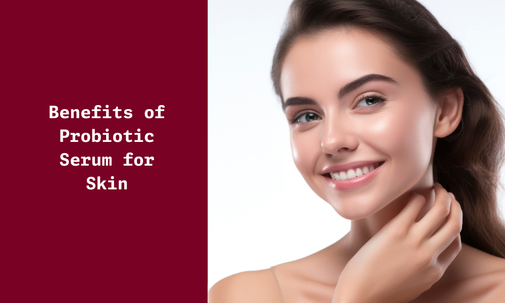 What are Probiotics? Benefits of Probiotic Serum for Skin | Ningen - Ningen